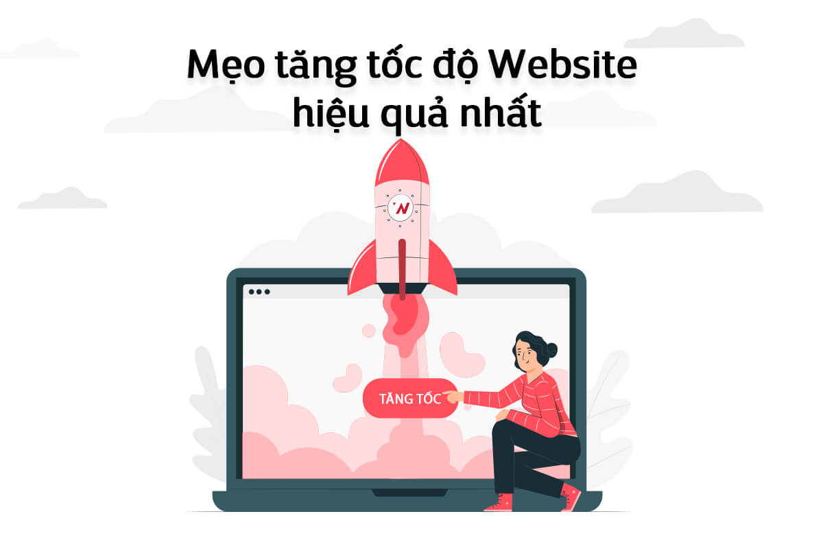 Website của bạn đang bị chậm? Mẹo tăng tốc độ website hiệu quả nhất