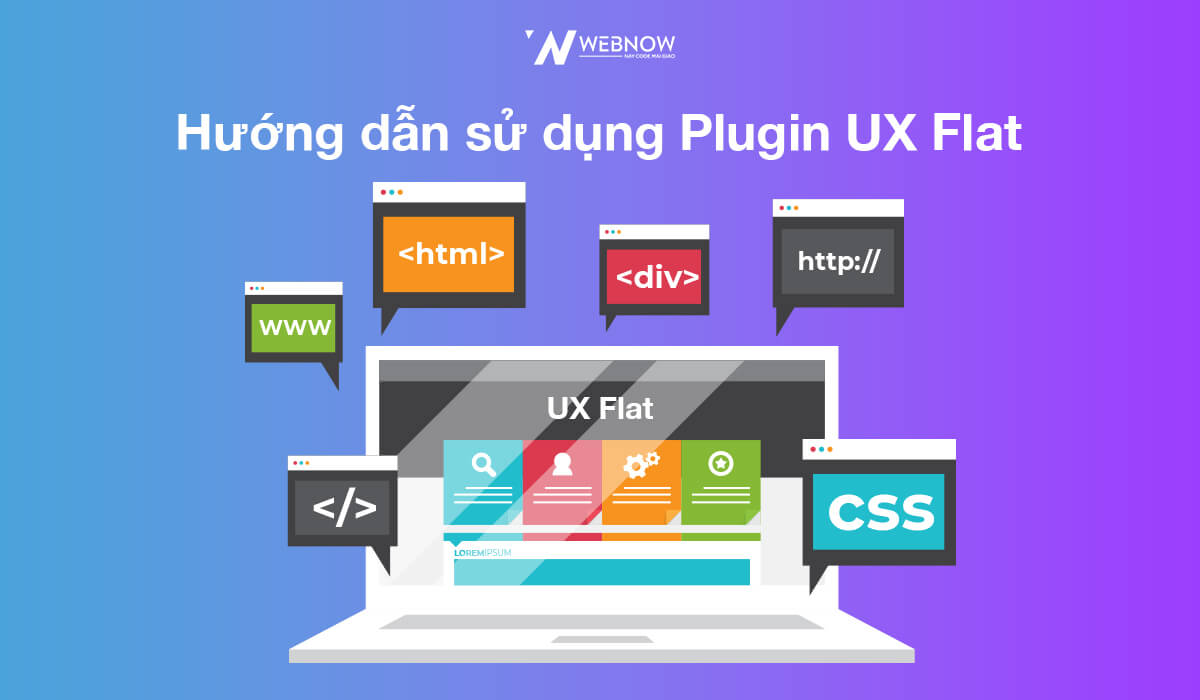 Hướng dẫn sử dụng Plugin UX Flat đơn giản, chi tiết [2024] - WEBNOW ...